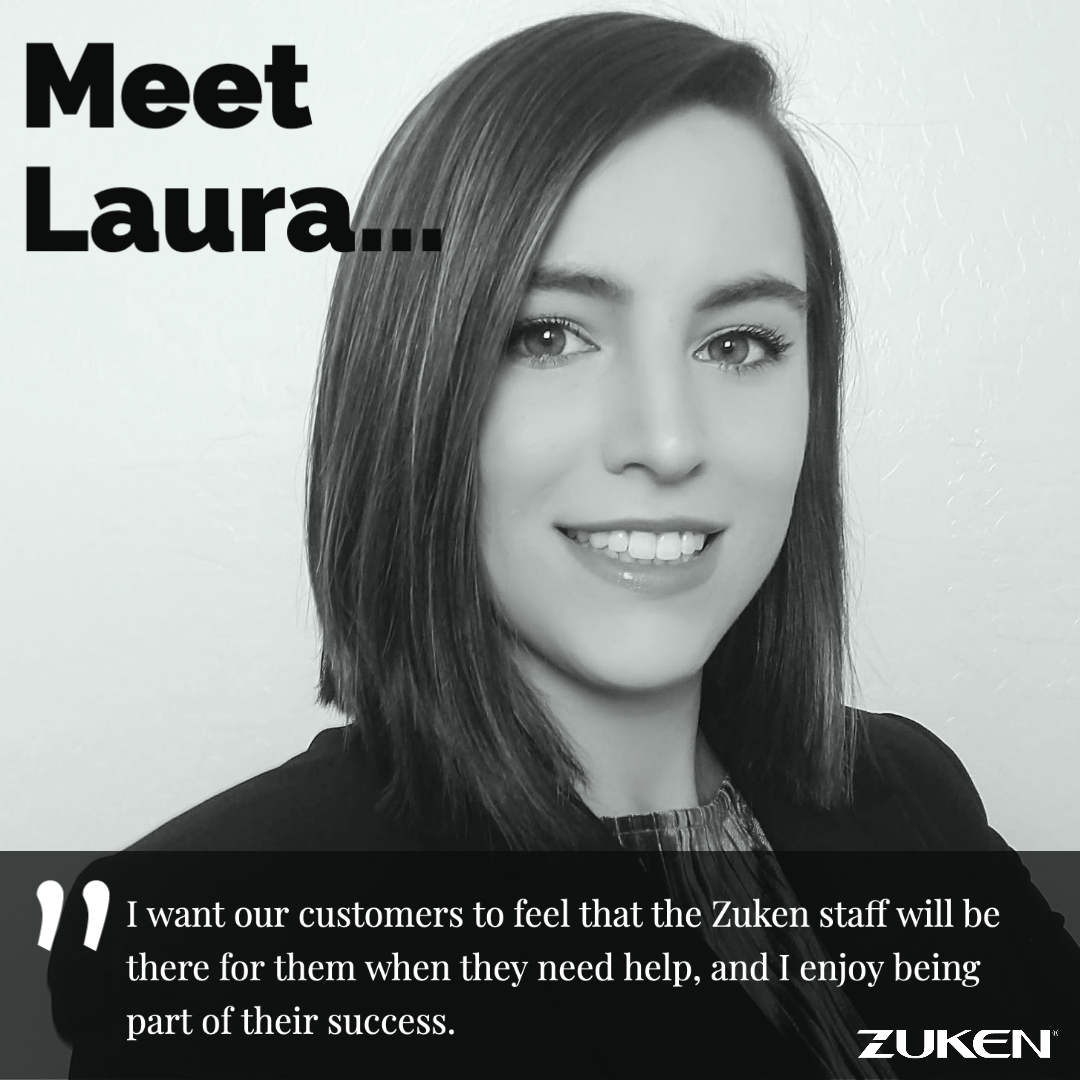 Meet Our People: Laura, Applications Engineer - Zuken US