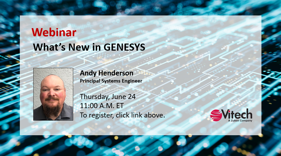 What’s New in GENESYS 2021 - Zuken US