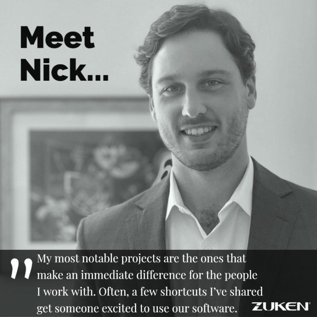 Meet Our People: Nick, Application Engineer - Zuken US